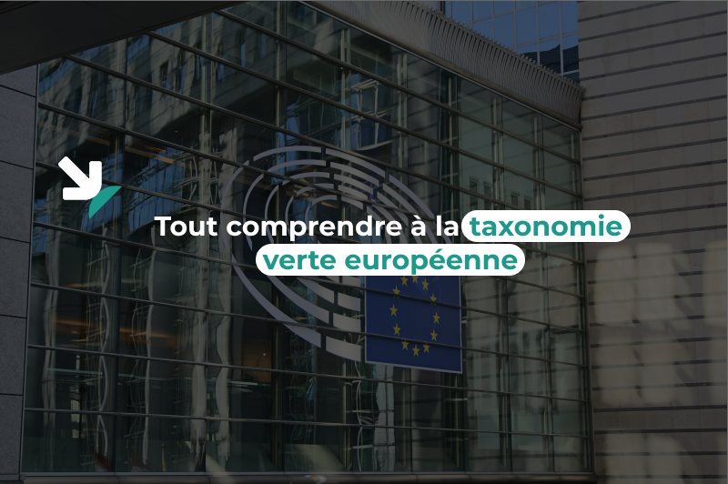 Tout comprendre à la taxonomie verte européenne